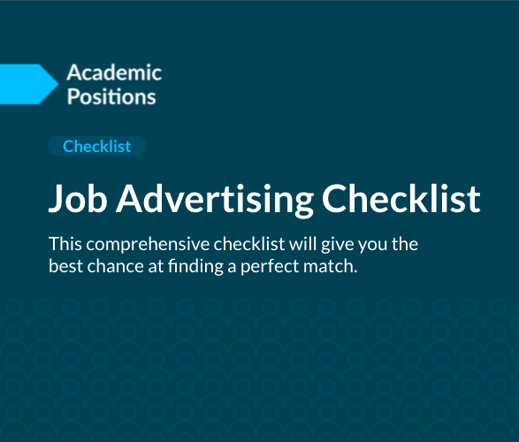 Download your free academic job advertising checklist! - Academic Positions
